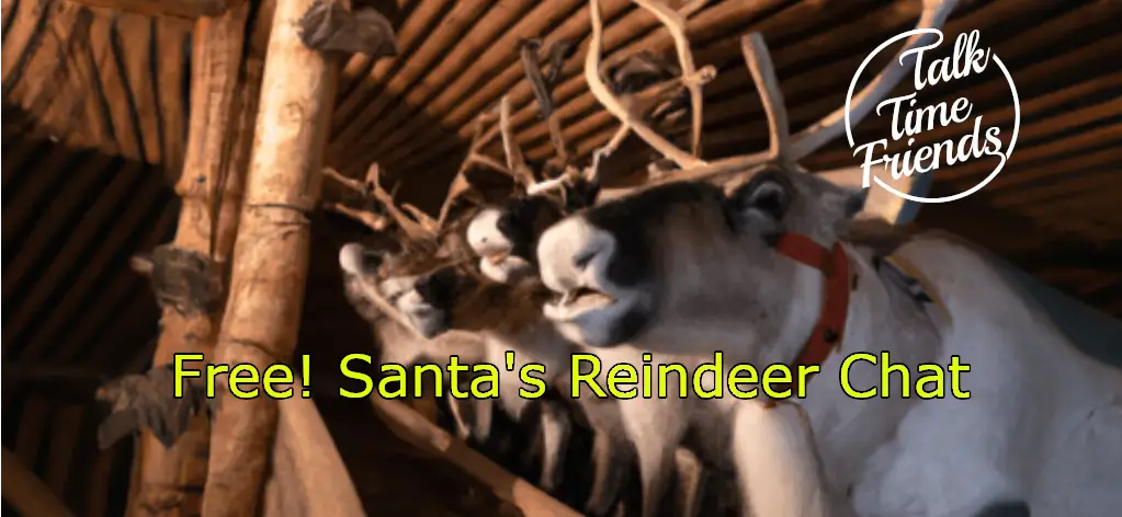 Chat with Santa's Reindeer! Talk to Rudolph for free!